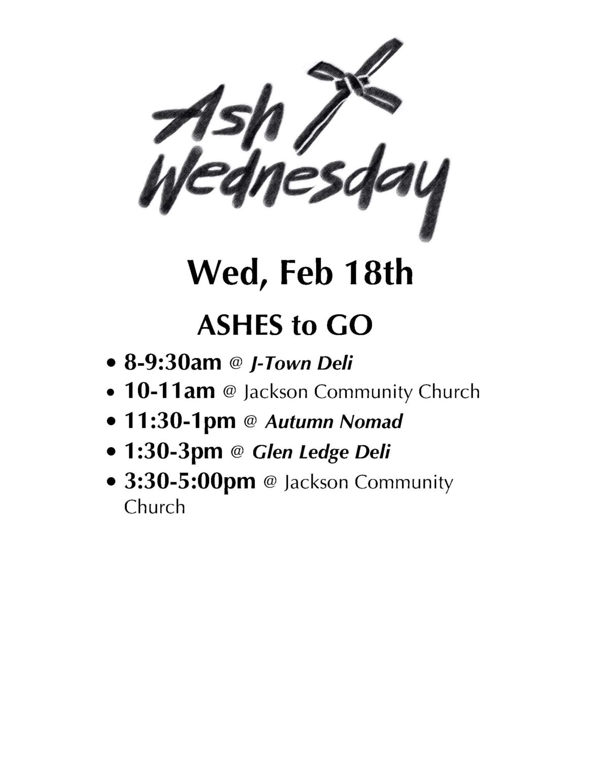 Ash Wednesday, Feb 18: Ashes-to-Go Schedule – Jackson Community Church